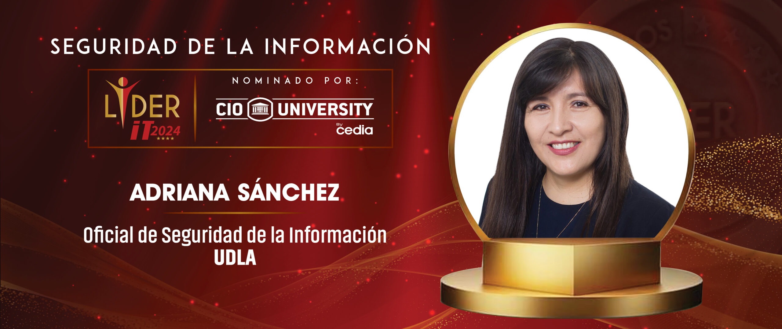 Adriana Sánchez, Oficial de Seguridad de la Información, Universidad de Las Américas. - PREMIOS ...